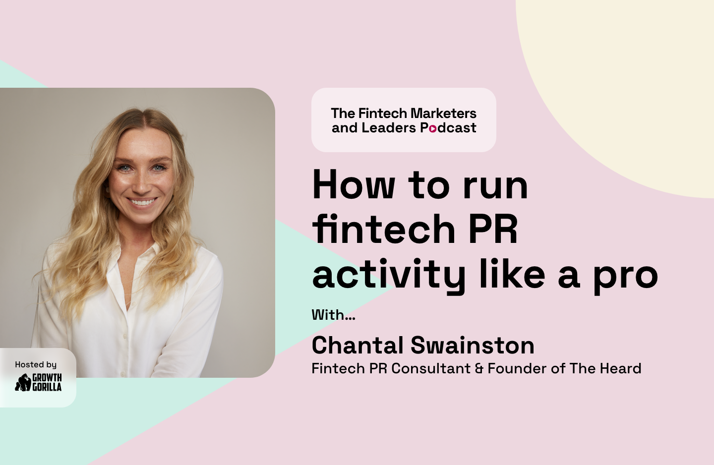 How to run fintech PR activity like a pro, with Chantal Swainston, Fintech PR Consultant ...